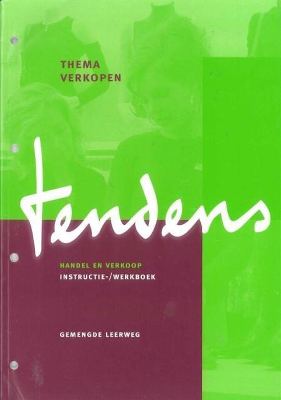 Tendens handel en verkoop Thema verkopen Instrucie-/werkboek, A. Reijn ...