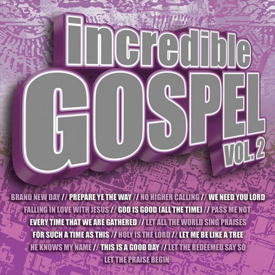 Incredible Gospel Vol. 2, various artists | CD (album) | Muziek | bol
