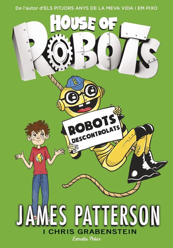 Biblioteca James Patterson - House of Robots 2. Robots descontrolats ...