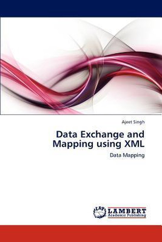 Data Exchange and Mapping using XML | 9783848483181 | Ajeet Singh ...
