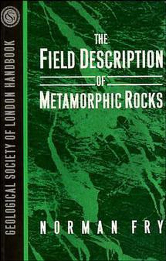 Geological Society of London Handbook Series - The Field Description of ...