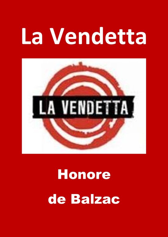 La Vendetta (ebook), Honoré de Balzac | 1230001589627 | Boeken | bol.com