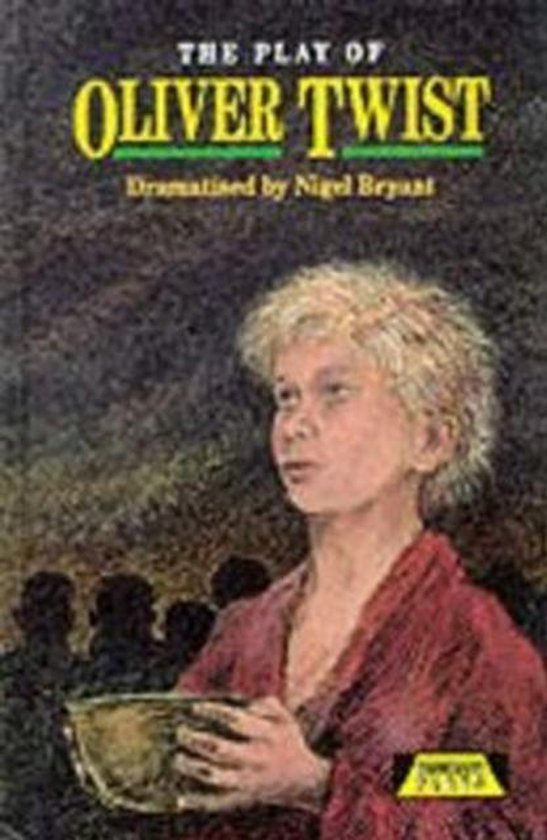 The Play Of Oliver Twist | 9780435233136 | Nigel Bryant | Boeken | bol.com