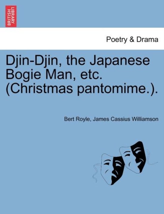 Djin-Djin, the Japanese Bogie Man, Etc. (Christmas Pantomime ...