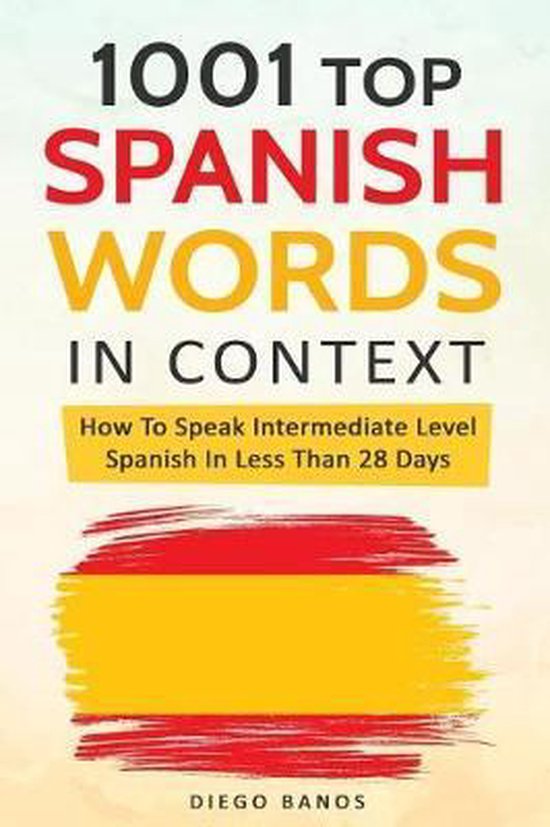 1001 Top Spanish Words In Context, Diego Banos | 9781731282248 | Boeken ...