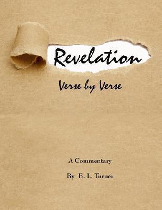 Revelation, Verse by Verse, B L Turner | 9781537109848 | Boeken | bol.com