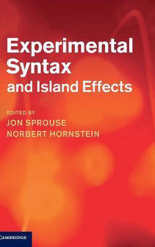 Experimental Syntax and Island Effects | 9781107008700 | Jon Sprouse | Boeken | bol.com