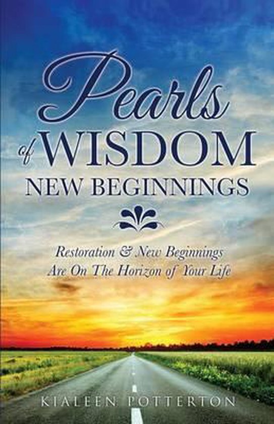 Pearls of Wisdom - New Beginnings | 9781498425971 | Kialeen Potterton ...