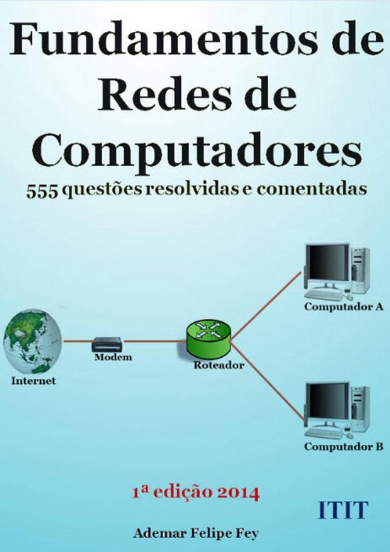 Fundamentos de redes de computadores: 555 questões resolvidas e comentadas (ebook),... | bol.com