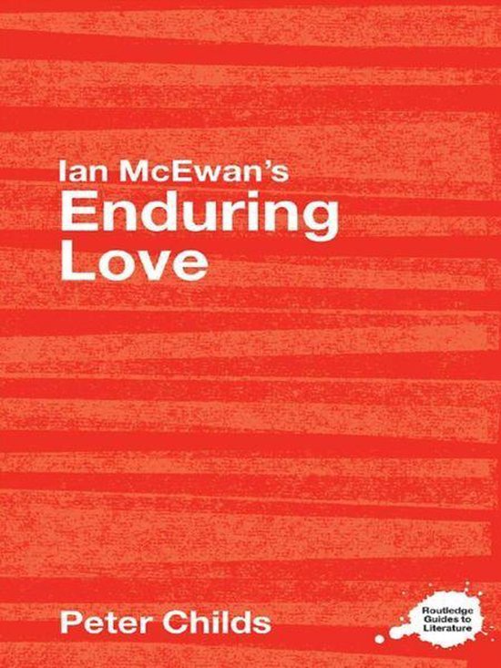 Routledge Guides to Literature - Ian McEwan's Enduring Love (ebook ...
