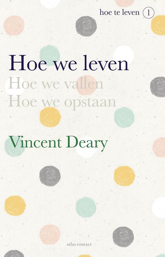 Hoe we leven (ebook), Vincent Deary | 9789045029641 | Boeken | bol.com