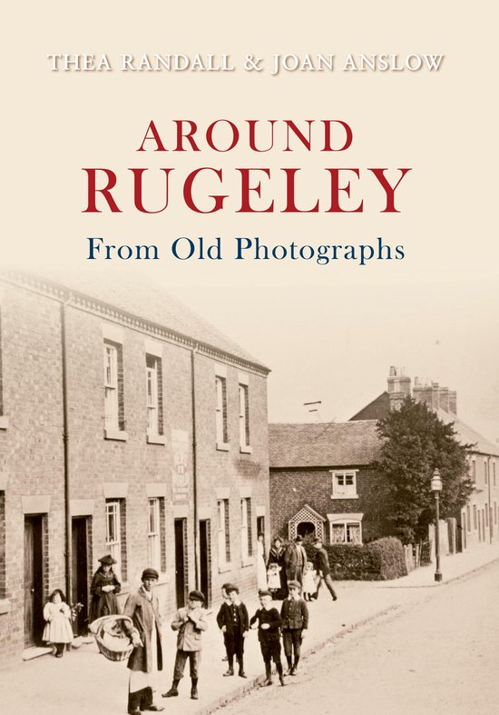 From Old Photographs - Around Rugeley From Old Photographs (ebook ...