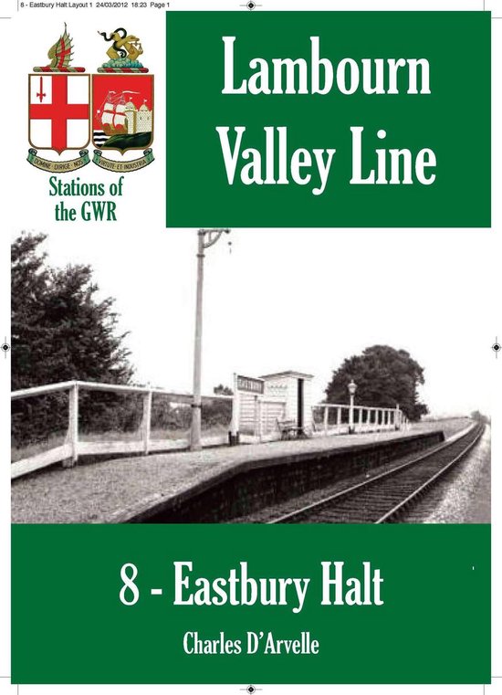 Stations of the Great Western Railway 6 - Eastbury Halt: Stations of ...