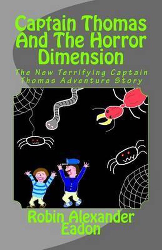 Captain Thomas and the Horror Dimension, Robin Alexander Eadon ...