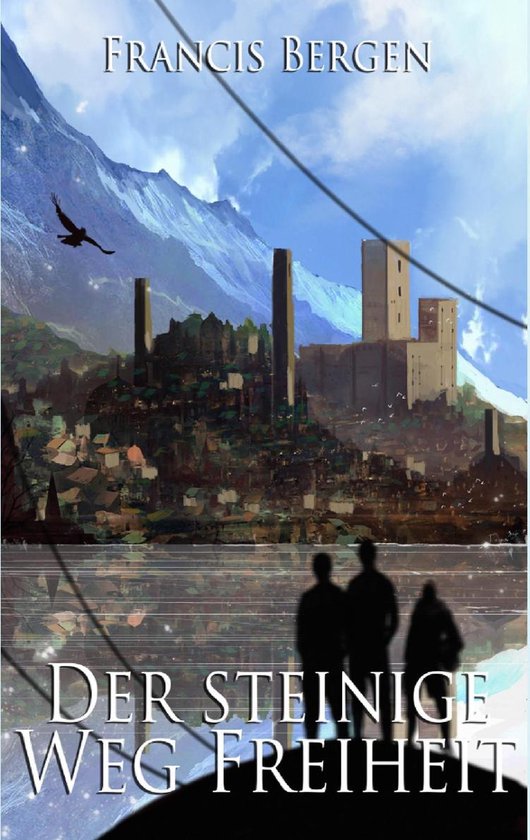 Der steinige Weg Freiheit (ebook), Francis Bergen | 9783744808736 | Boeken | bol.com