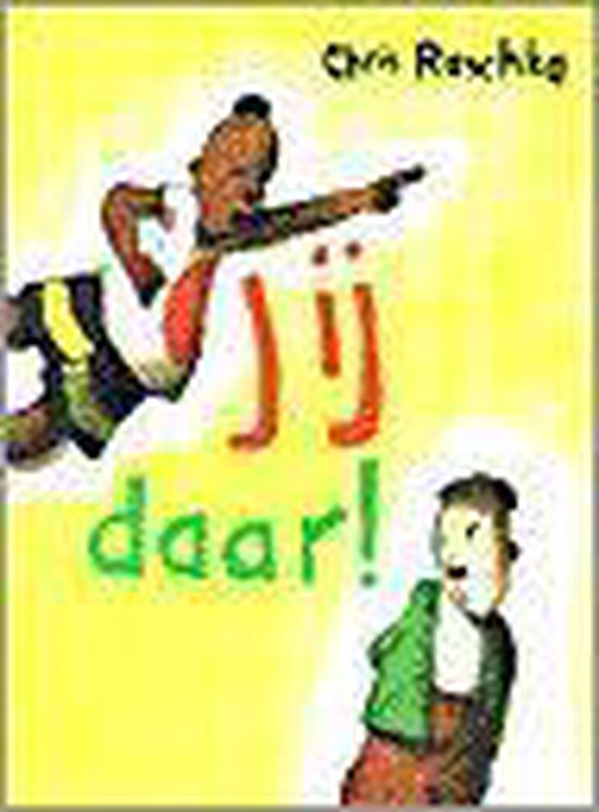 Jij daar !, Chris Raschka | 9789061776123 | Boeken | bol