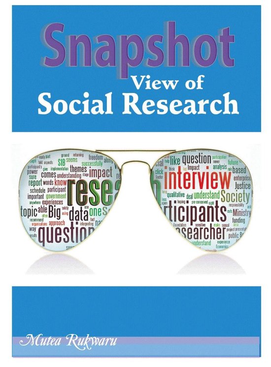 Snapshot View of Social Research (ebook), Mutea Rukwaru | 9781370281916 ...
