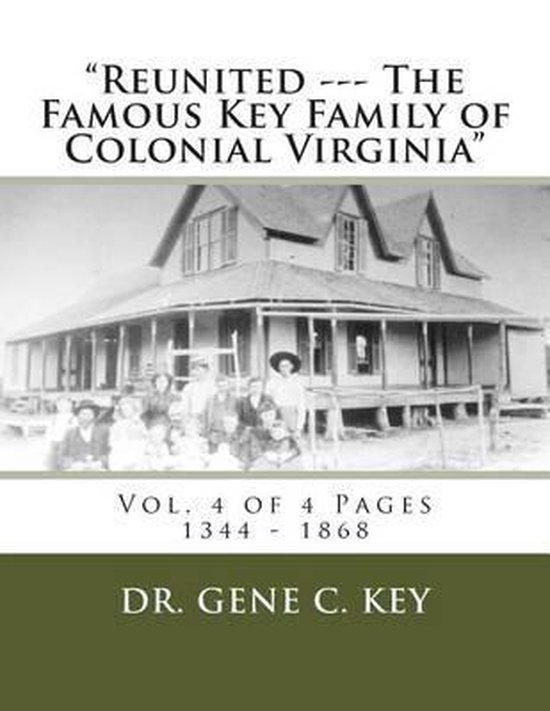 Reunited --- The Famous Key Family of Colonial Virginia | 9781499127201 ...