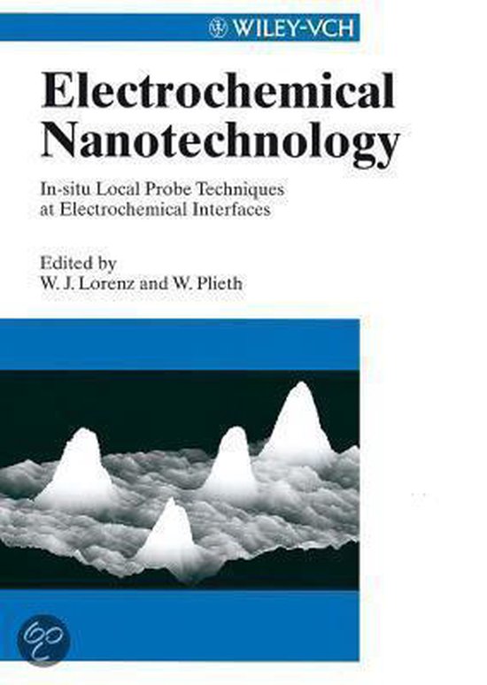 Electrochemical Nanotechnology, Wolfgang J. Lorenz | 9783527295203 | Boeken | bol.com