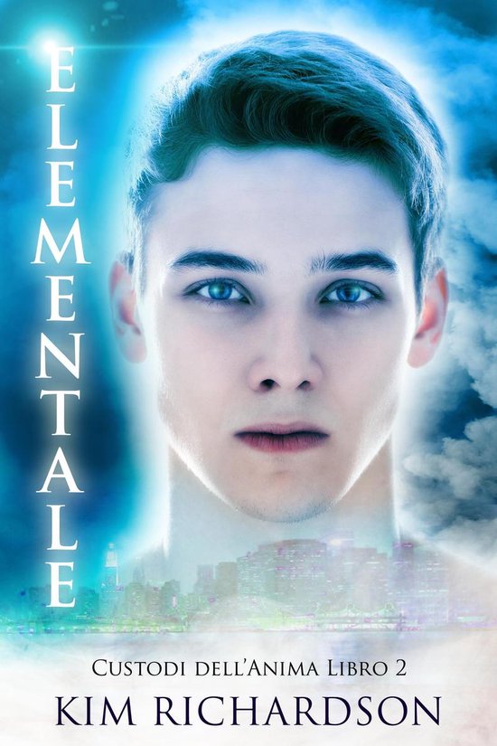Elementale (Custodi dell'Anima Libro 2) (ebook), Kim Richardson ...
