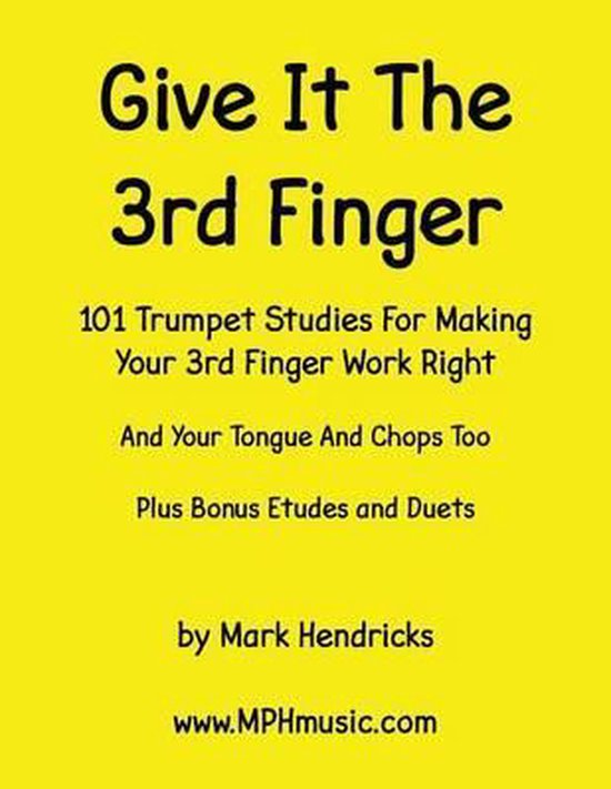 Give It the 3rd Finger, Mark Hendricks | 9781493560752 | Boeken | bol.com