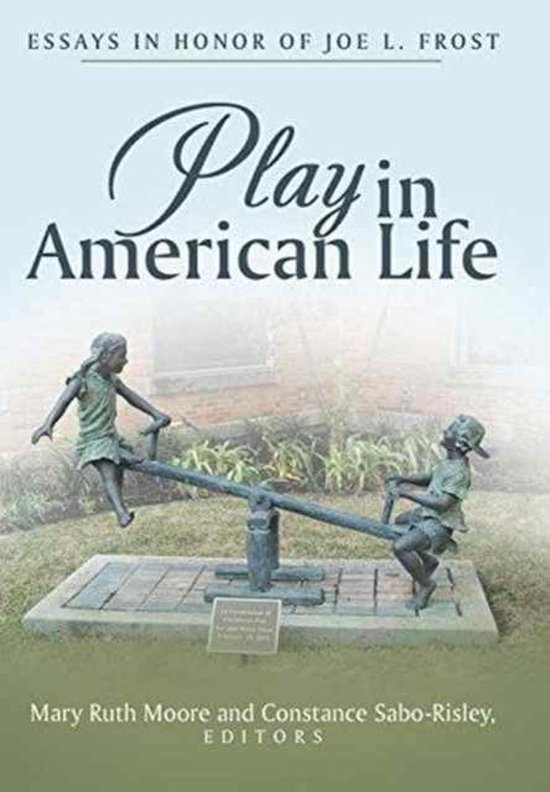 Play in American Life | 9781480839984 | Mary Ruth Moore | Boeken | bol.com