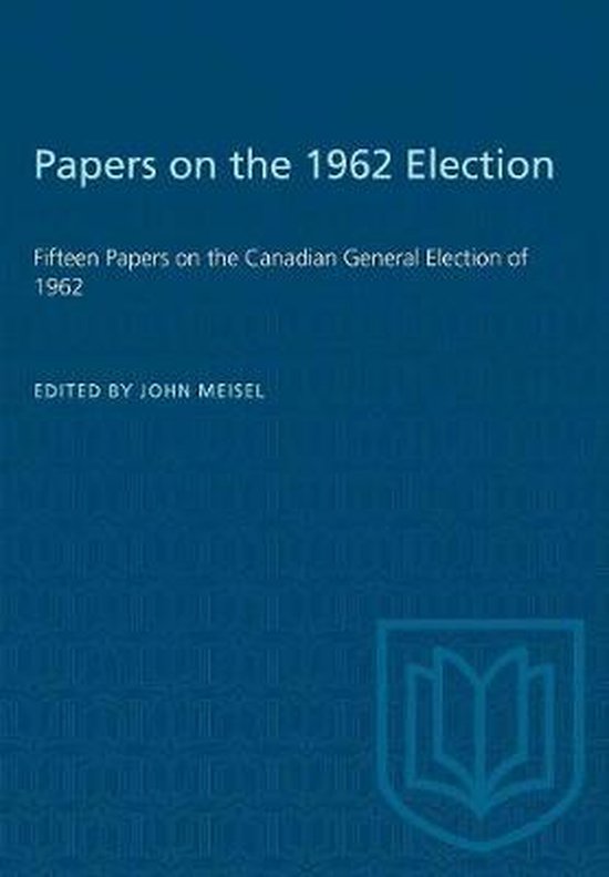 Heritage- Papers on the 1962 Election | 9781487581466 | Boeken | bol.com