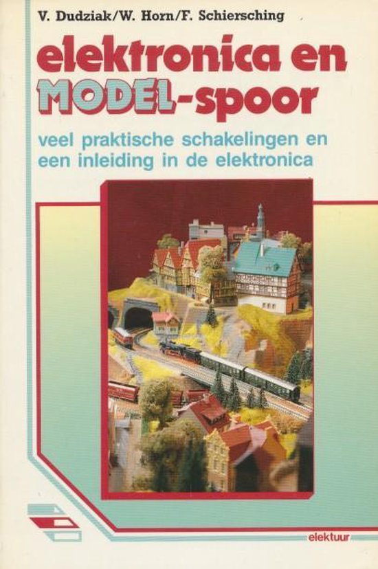 Elektronica en modelspoor, Dudziak | 9789070160647 | Boeken | bol