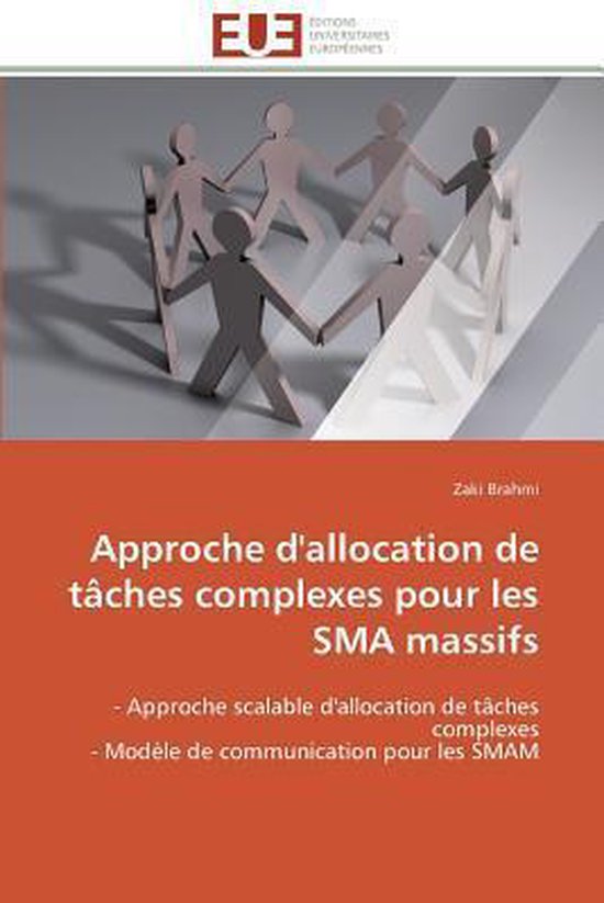 Approche d'allocation de tâches complexes pour les SMA massifs, Brahmi ...