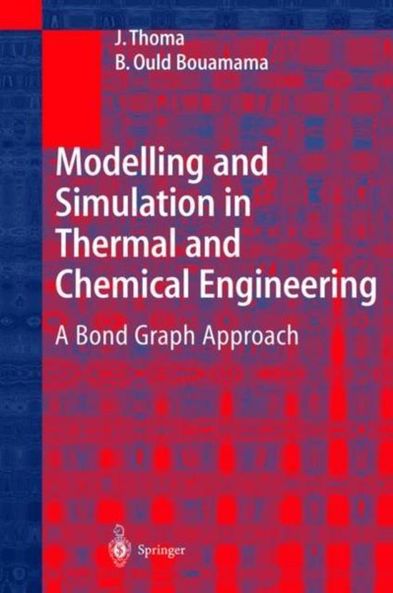 Modelling and Simulation in Thermal and Chemical Engineering ...
