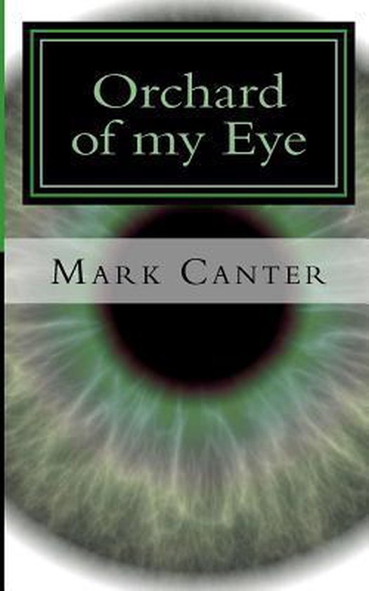 Orchard of my Eye, Mark Canter | 9781481183819 | Boeken | bol