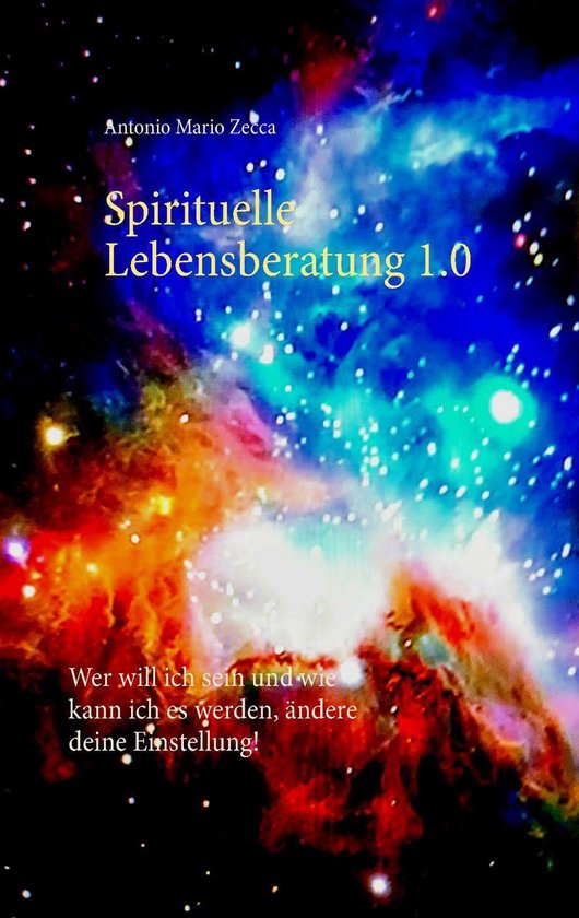 Spirituelle Lebensberatung 1.0 (ebook), Antonio Mario Zecca ...
