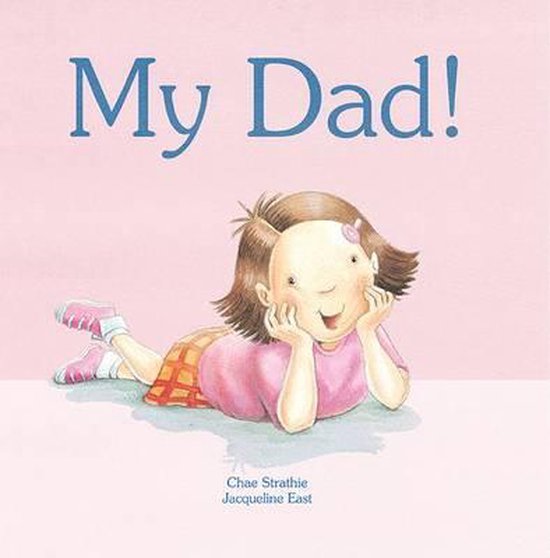 My Dad!, Chae Strathie | 9781909958791 | Boeken | bol.com