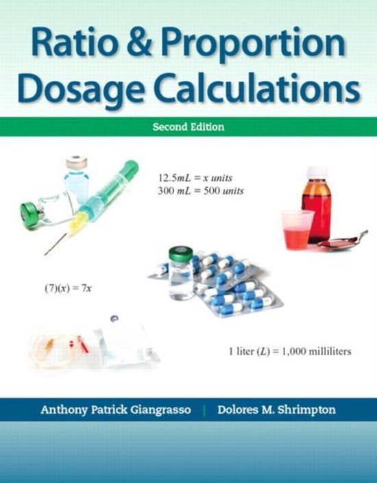 Ratio & Proportion Dosage Calculations | 9780133107203 | Anthony ...