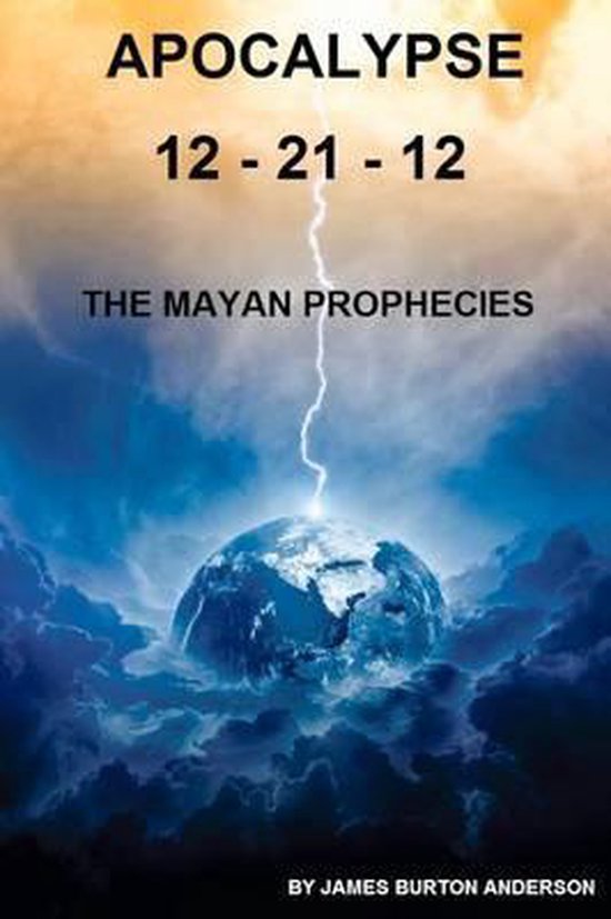 Apocalypse 12 - 21 - 12, James Burton Anderson | 9781893257573 | Boeken ...