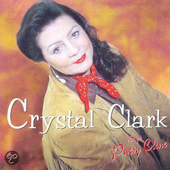 Sings Patsy Cline, Crystal Clark | CD (album) | Muziek | bol.com