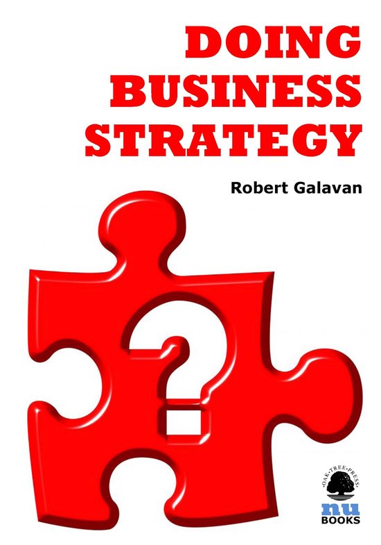 Doing Business Strategy (ebook), Robert Galavan | 9781846210716 ...