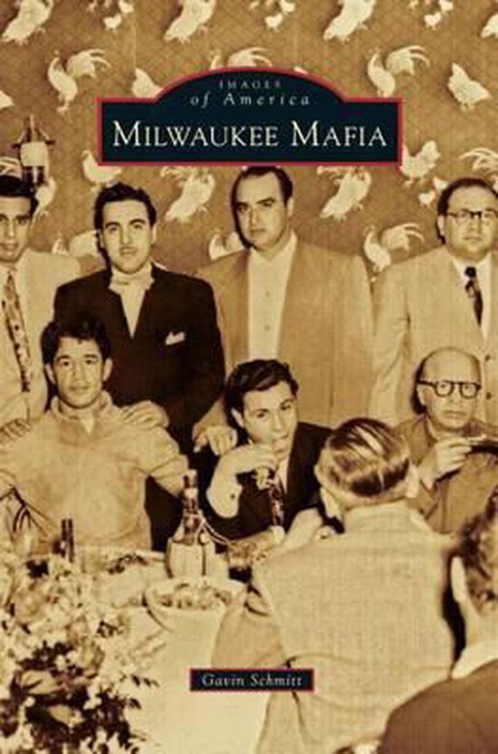 Milwaukee Mafia, Gavin Schmitt | 9781531664077 | Boeken | bol