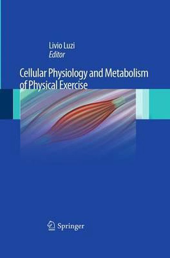Cellular Physiology and Metabolism of Physical Exercise | 9788847058125 ...