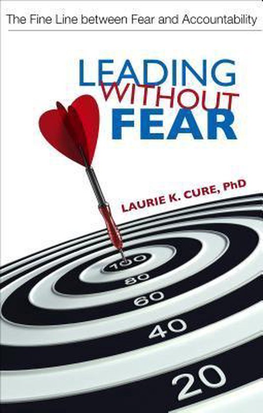 Leading Without Fear, Laurie K Cure | 9781621471332 | Boeken | bol.com