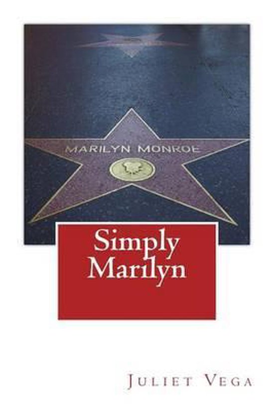 Simply Marilyn | 9781484094273 | Juliet Vega | Boeken | bol