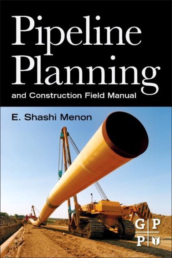 Pipeline Planning & Construction Field | 9780123838674 | E. Shashi ...