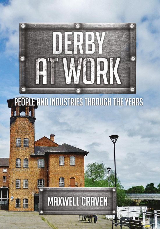 At Work - Derby at Work (ebook), Maxwell Craven | 9781445670102 ...