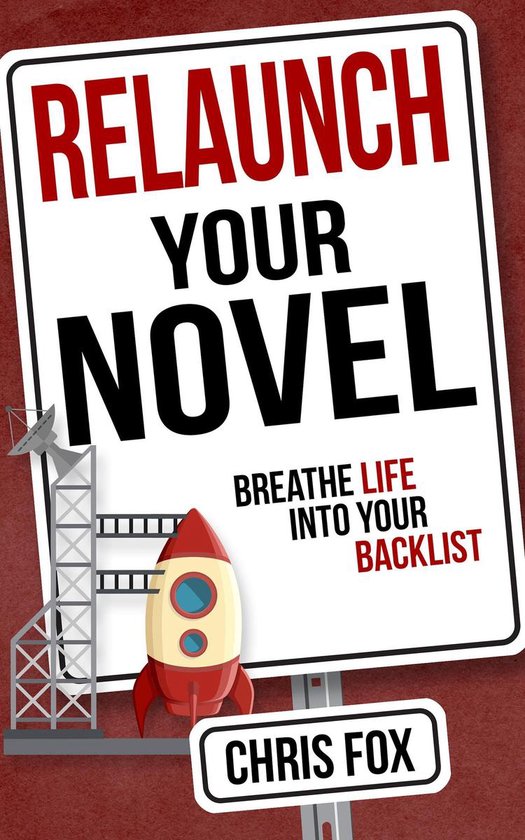 Write Faster, Write Smarter 6 - Relaunch Your Novel (ebook), Chris Fox ... Write Faster, Write Smarter 6 - Relaunch Your Novel (ebook), Chris Fox ...