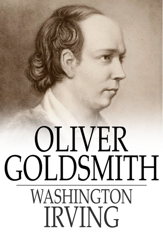 Oliver Goldsmith (ebook), Washington Irving | 9781776675579 | Boeken ...