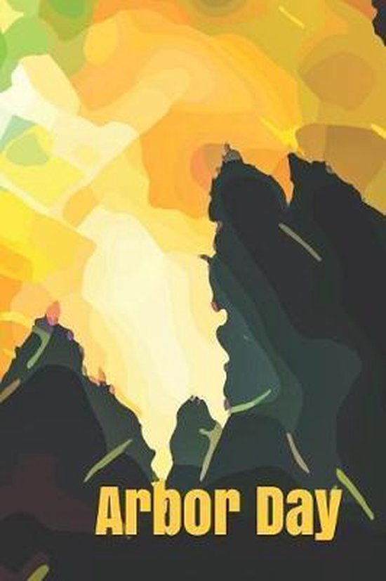 Arbor Day Special Edition- Arbor Day, Cathy C Shelton | 9781793362063 ...