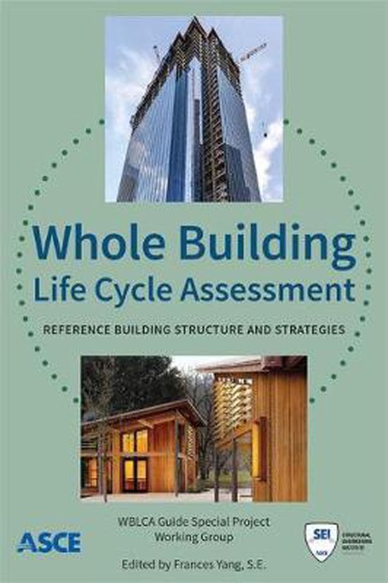 Whole Building Life Cycle Assessment | 9780784415054 | WBLCA Guide ...