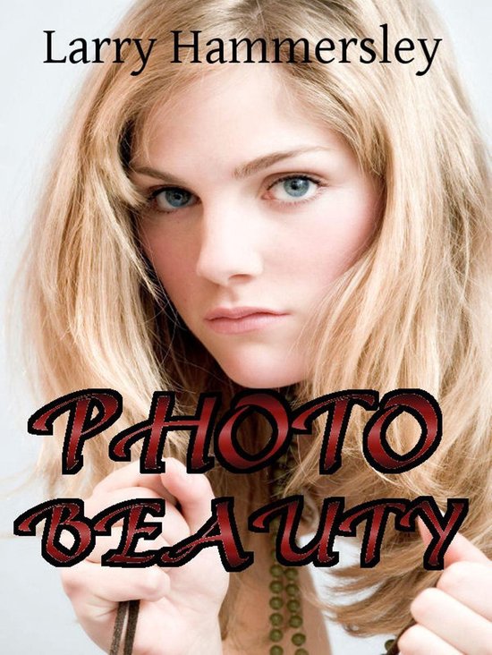 Photo Beauty (ebook), Larry Hammersley | 9781466039889 | Boeken | bol.com