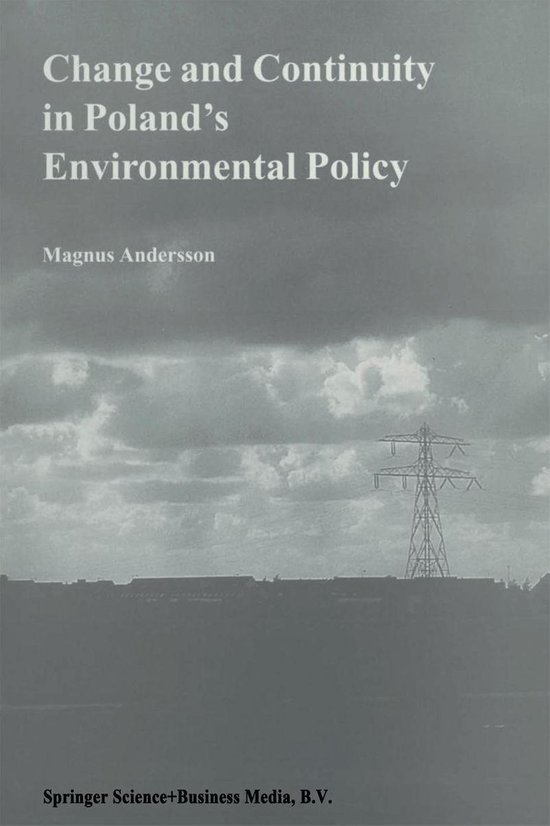 Environment & Policy 20 - Change and Continuity in Poland’s ...