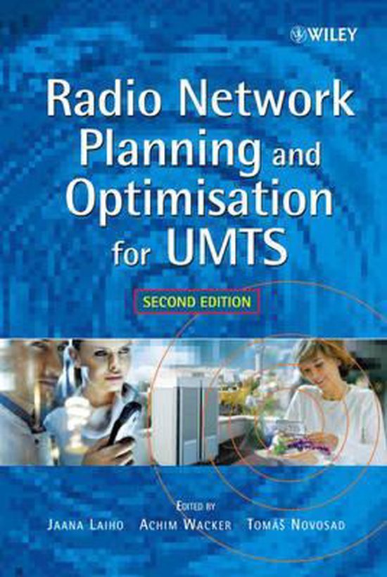 Radio Network Planning and Optimisation for UMTS | 9780470015759 | J Laiho | Boeken | bol.com